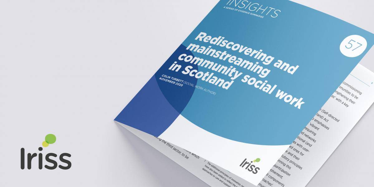 Rediscovering and mainstreaming community social work in Scotland | Iriss Rediscovering and mainstreaming community social work in Scotland | Iriss
